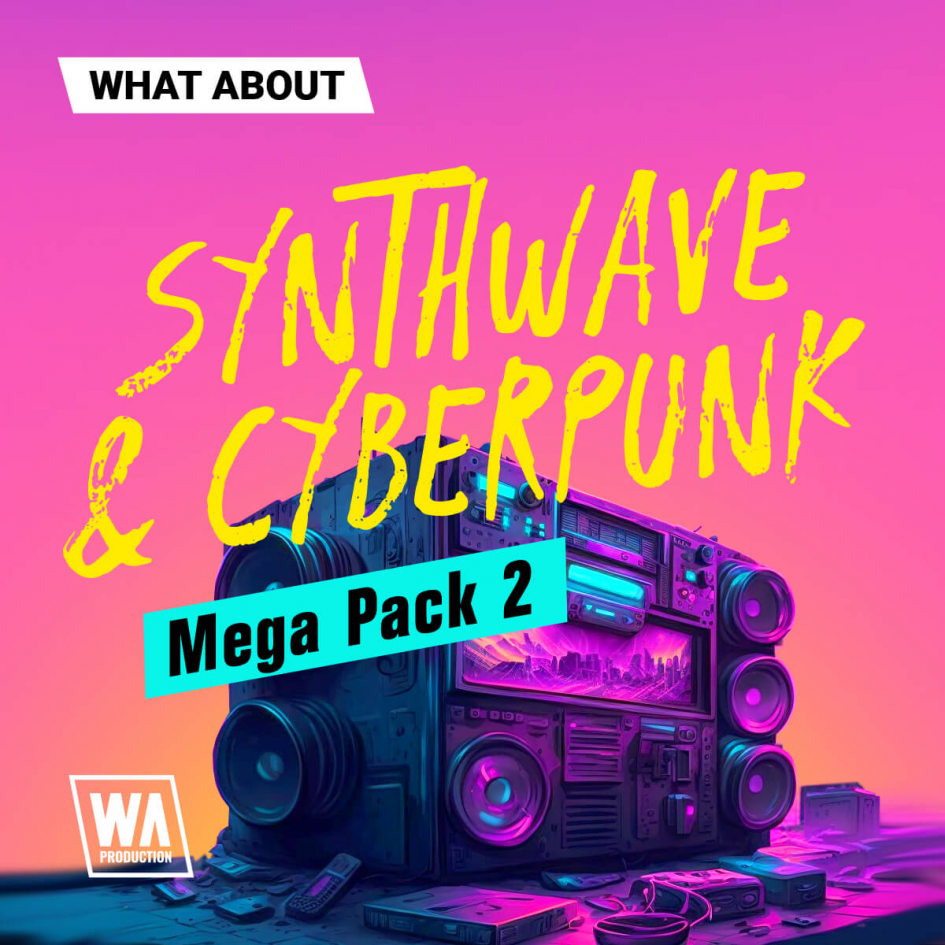 Synthwave & Cyberpunk Mega Pack 2 Upgrade | W. A. Production