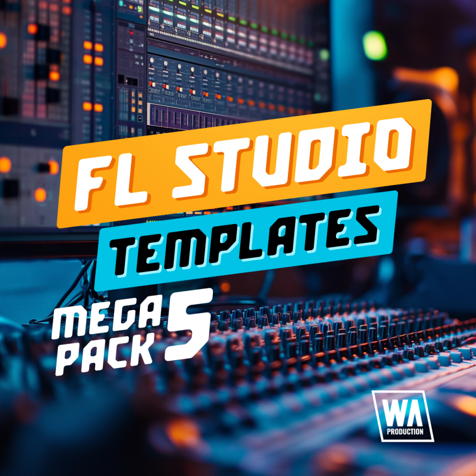 FL Studio Templates Mega Pack 5 | W. A. Production