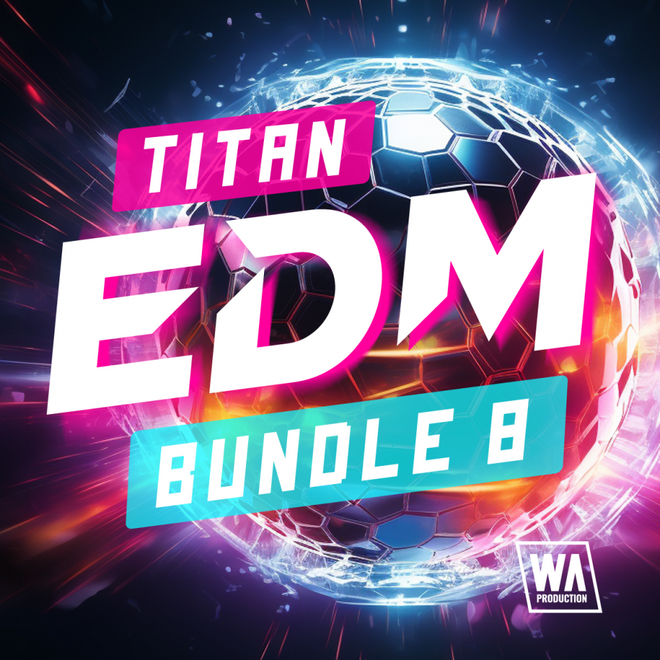 Titan EDM Bundle 8 | W. A. Production